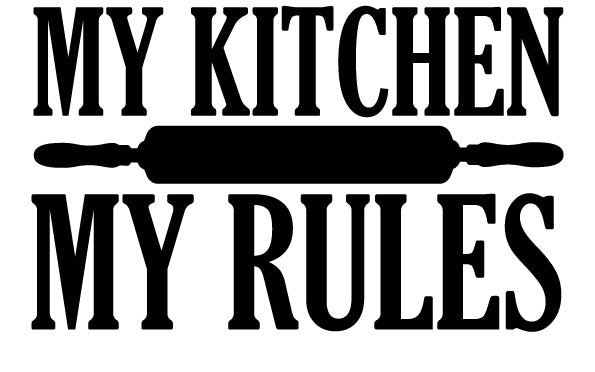 My Kitchen My Rules Wall Decal | Kitchen Wall Decor | WhimsiDecals