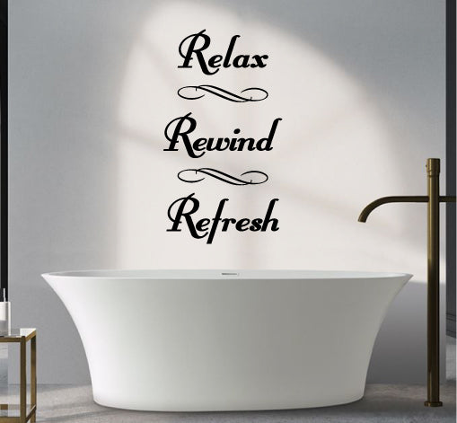 Relax Rewind Refresh Wall Decal | Bathroom Wall Sticker | WhimsiDecals